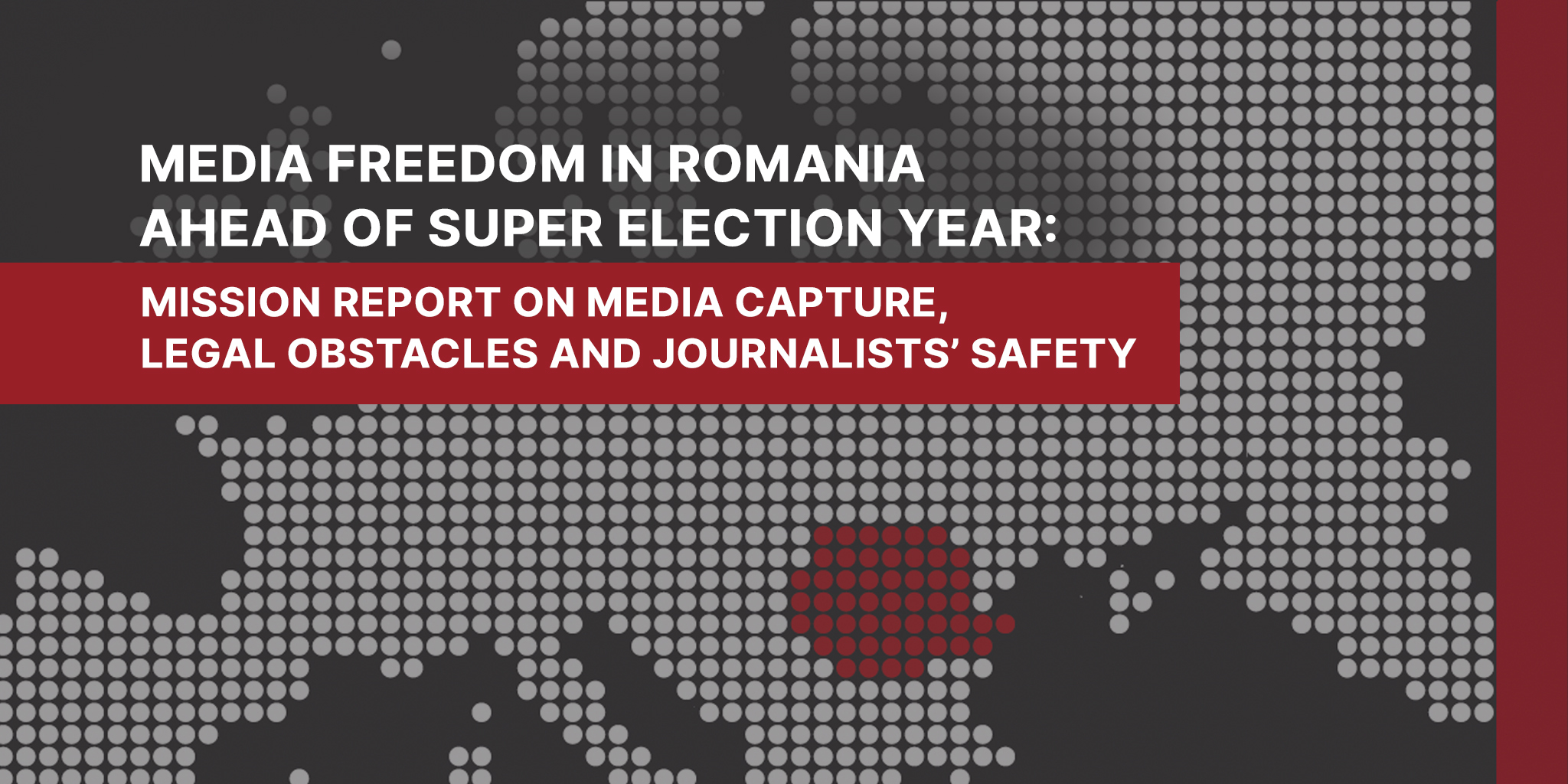 Mission Report: Media Freedom in Romania Ahead of Super Election Year ...
