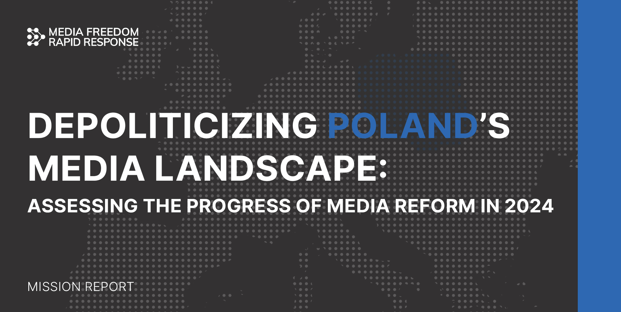 Mission Report: Poland’s Journey Toward Media Independence